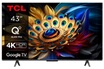 TV LED Tcl 43C69B QLED Dolby Vision & Atmos 60hz 4K 109cm 2024 | Darty